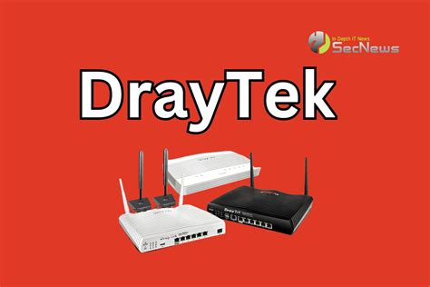 draytek routers Διόρθωση ευπαθειών σε 24 μοντέλα
