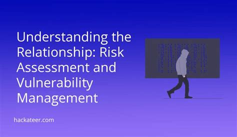 Understanding The Relationship Risk Assessment And Vulnerability