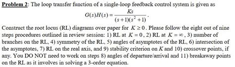 Solved Problem 2 The Loop Transfer Function Of A