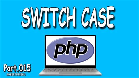 Tutorial Php Switch Case Youtube