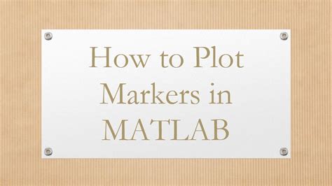 How To Plot Markers In Matlab Youtube