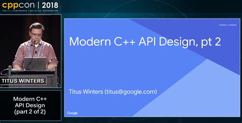 Abseil Cppcon 2018 Modern C Design