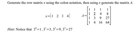 solved generate the row matrix x using the colon notation