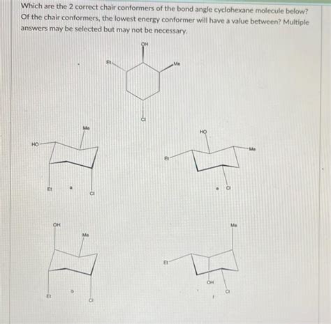 [solved] Which Are The 2 Correct Chair Conformers Of The B