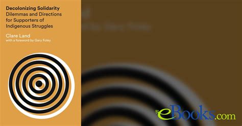 Decolonizing Solidarity By Clare Land Ebook