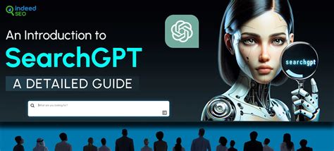 An Introduction To Searchgpt A Detailed Guide Indeedseo