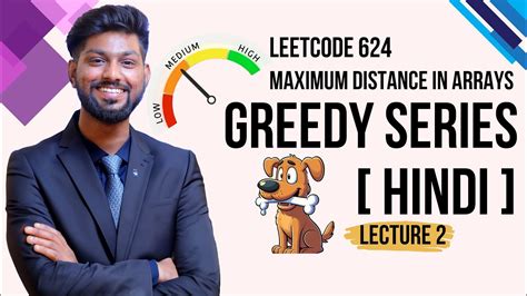624 Maximum Distance In Arrays Leetcode Greedy Series Lecture 2 In Hindi Youtube