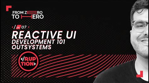 ep 07 reactive ui development 101 outsystems youtube