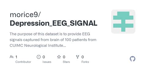 Github Morice9depressioneegsignal The Purpose Of This Dataset Is To Provide Eeg Signals