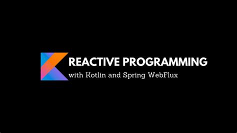 Reactive Programming With Kotlin And Spring Webflux Part 2 By Jyoti