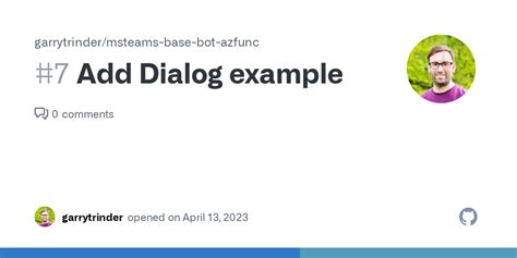 Add Dialog Example · Issue 7 · Garrytrindermsteams Base Bot Azfunc