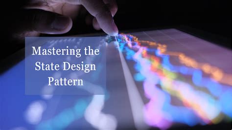 Mastering The State Design Pattern