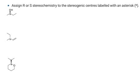 Solved Assign R Or S Stereochemistry To The Stereogenic Chegg Com