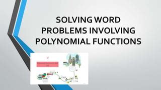 SOLVING PROBLEMS INVOLVING POLYNOMIAL FUNCTIONS Pptx