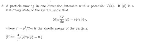 solved 3 a particle moving in one dimension interacts with