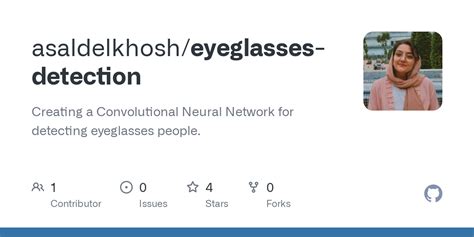 Github Asaldelkhosh Eyeglasses Detection Creating A Convolutional Neural Network For