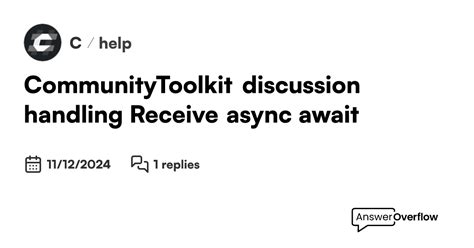 Communitytoolkit Discussion Handling Receive Async Await C
