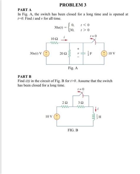 solved part a in fig a the switch has been closed for a