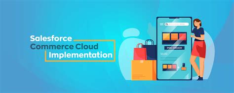 Salesforce Commerce Cloud Implementation Features And Importance Kcloud