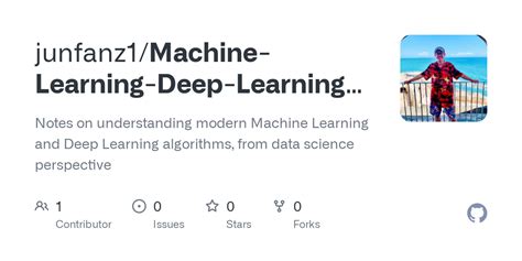 Github Junfanz1machine Learning Deep Learning Algorithms Notes