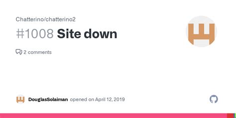 site down · issue 1008 · chatterino chatterino2 · github