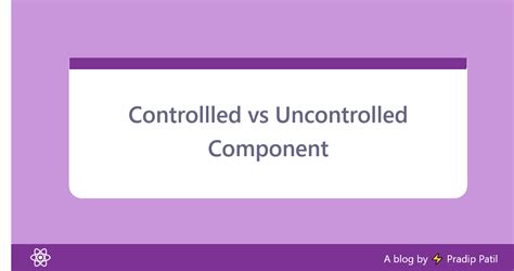 Controlled Vs Uncontrolled Component