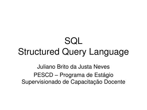 Ppt Sql Structured Query Language Powerpoint Presentation Free