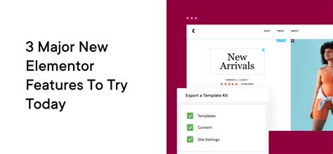 3 Major New Elementor Features To Try Today
