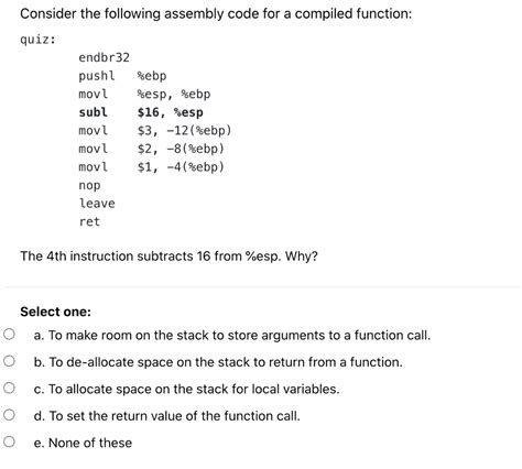 Solved Consider The Following Assembly Code For A Compiled