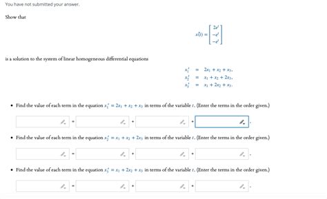 Solved You Have Not Submitted Your Answer Show That X T Chegg Com