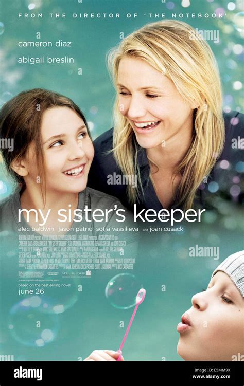 My Sisters Keeper From Left Abigail Breslin Cameron Diaz Sofia