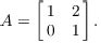 The Exponential Of A Matrix