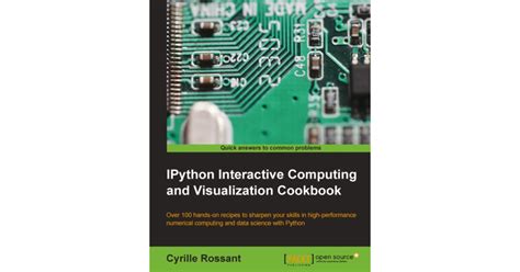 Ipython Interactive Computing And Visualization Cookbook Book