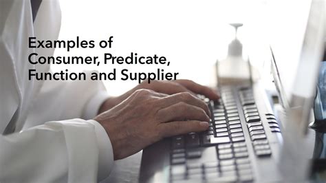 Java 8 Consumer Predicate Function And Supplier Examples