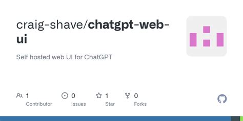 Github Craig Shave Chatgpt Web Ui Self Hosted Web Ui For Chatgpt