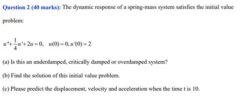 Solved Question Marks The Dynamic Response Of A Chegg