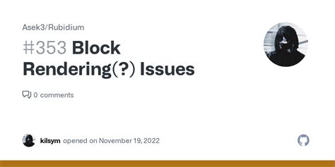 Block Rendering Issues · Issue 353 · Asek3rubidium · Github