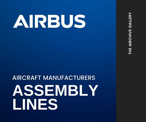 Airbus Final Assembly Lines The Airchive 2 0