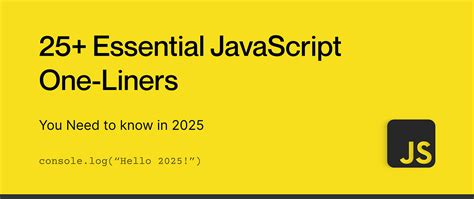 25 Essential Javascript One Liners You Need To Know In 2025 By