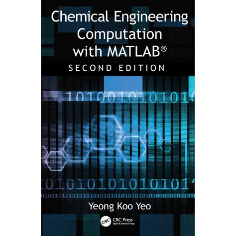 Eng Chemical Engineering Computation With Matlab® 2nd Edition