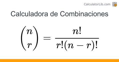 Calculadora De Combinaciones Ncr Calculadora En Línea