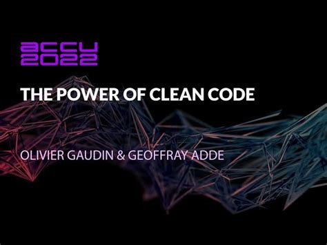 Accu Conference Talk The Power Of Clean Code From Accu Conference Class Central