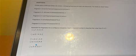Solved Question 8a Linear Piece Of Dna Was Broken Into