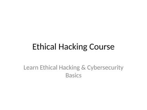 Ethicalhackingcoursepptxdownethicalhackingcoursepptxdownload Load Ppt