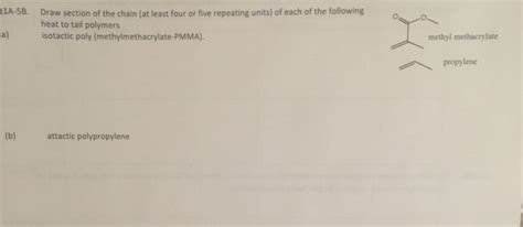 Solved Draw Section Of The Chain At Least Four Or Five