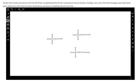 Solved Draw The Lewis Structure Of Ch3ncs ﻿by Completing The