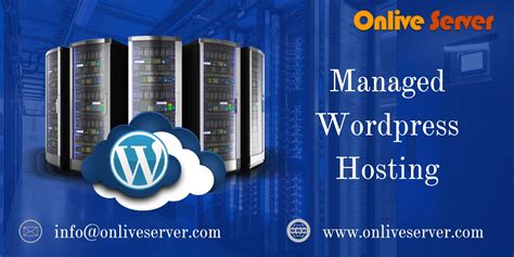 Choose Fully Managed Wordpress Hosting From Onlive Server