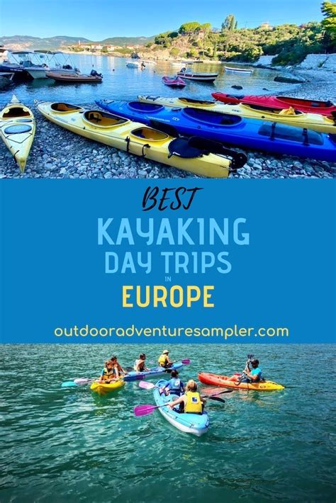 Best Kayaking Day Trips In Europe Outdoor Adventure Sampler