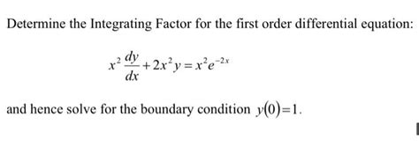 Solved Determine The Integrating Factor For The First Order Chegg