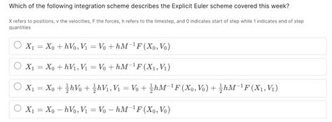 Solved Which Of The Following Integration Scheme Describes